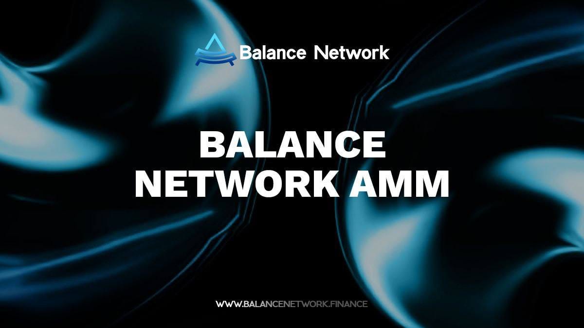 Balance Network AMM. 🟢 Navigating the Balance Network AMM… | by Balance Network | Jan, 2024 | Medium