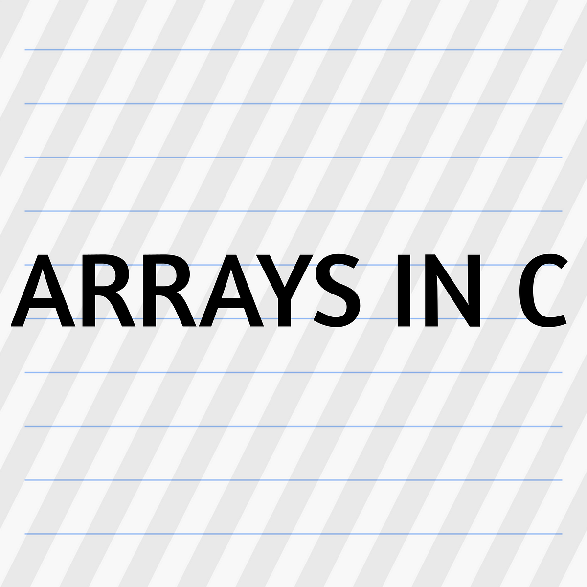 Arrays In C Array Is A Kind Of Data Structure By Dev Frank Medium