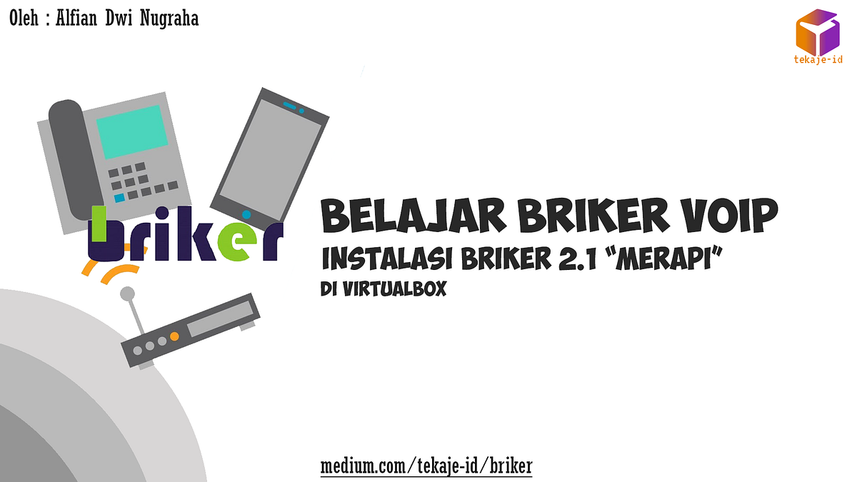 Belajar Briker 2.1 VoIP— Instalasi Briker di VirtualBox | by Alfian Dwi ...