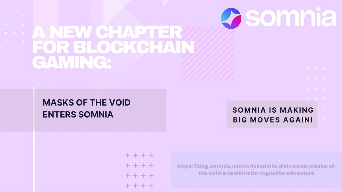 A New Chapter for Blockchain Gaming: Masks of the Void Enters Somnia | by MinV | Apr, 2025 | Medium