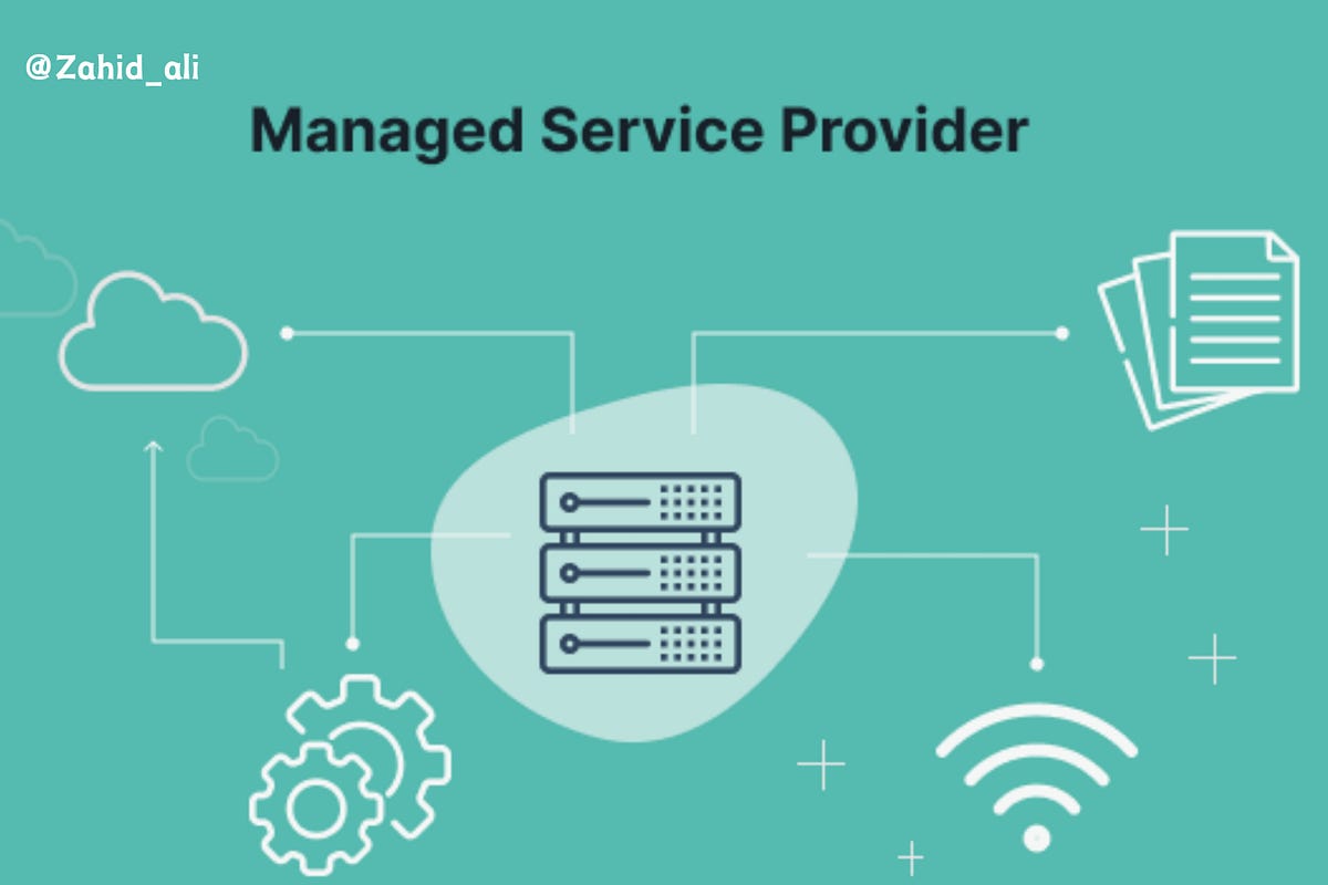Why Should Your Business Use an MSP? | by Zahid ali | Medium
