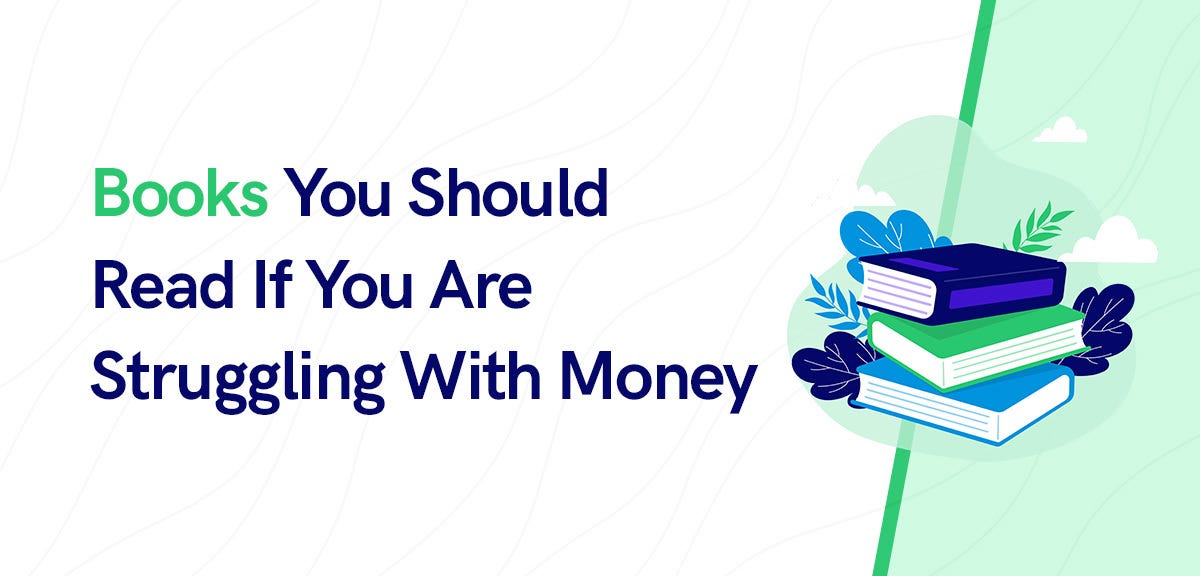 Books You Should Read If You Are Struggling With Money | by Money In ...