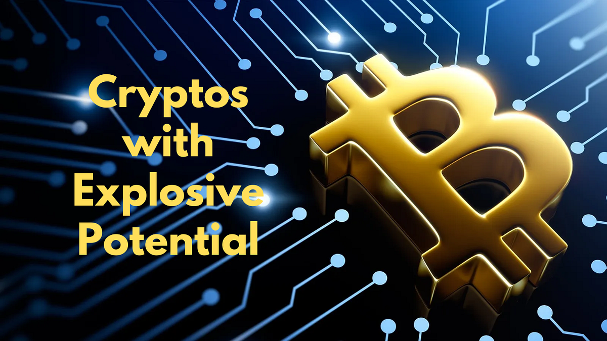 Top Cryptos with Explosive Potential for High Growth | Medium