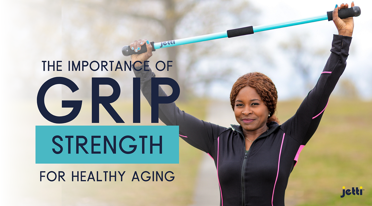 The Importance of Grip Strength for Healthy Aging | by Erin Stolle ...