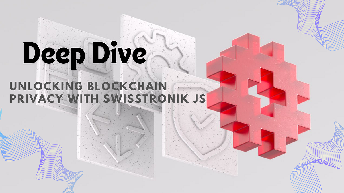 Unlocking Blockchain Privacy with Swisstronik JS: | by Alf-ComunityNode ...