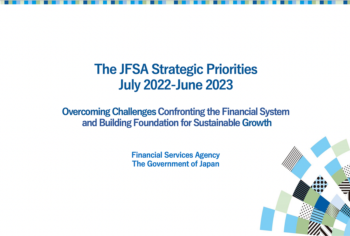 The Japan FSA Strategic Priorities 2022–2023 | by Norbert Gehrke | Tokyo FinTech | Medium