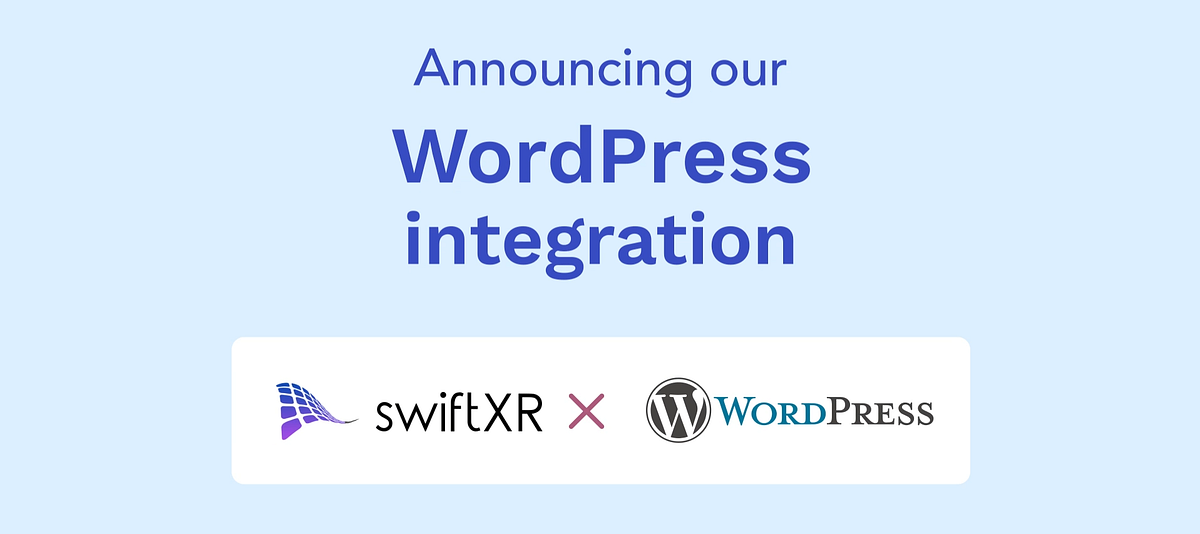 Add 3D, AR, and VR to Your WordPress Website | by SwiftXR | Medium