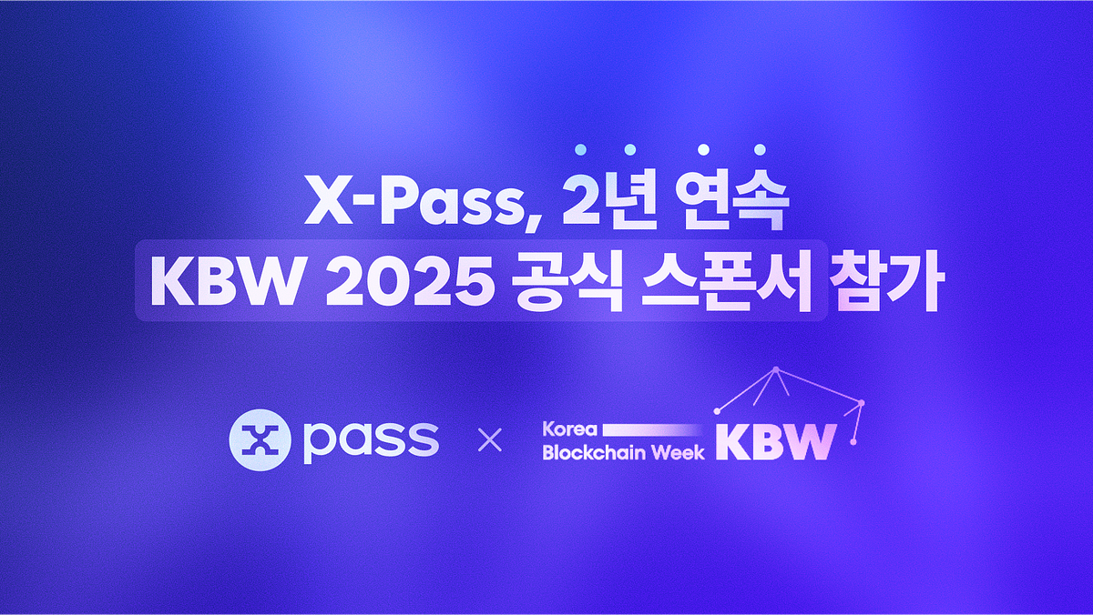 X-PASS to Join KBW 2025 as Official Sponsor for the Second Consecutive ...