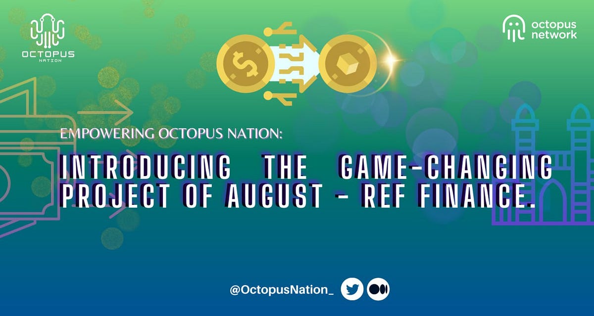 Empowering Octopus Nation: Introducing the Game-Changing Project of ...