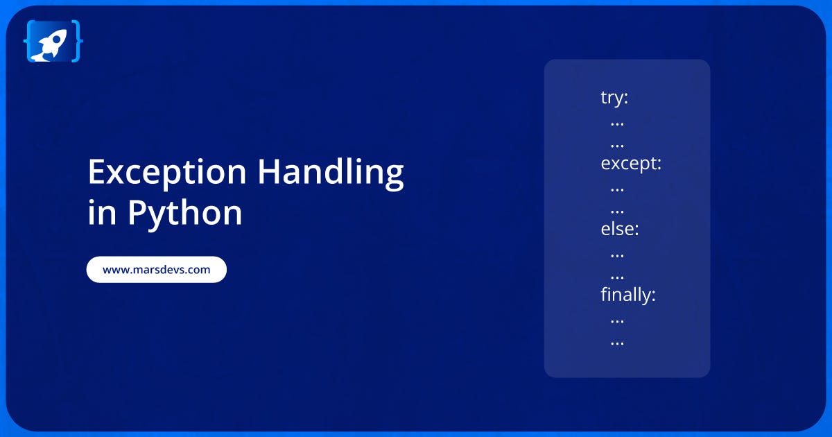 Marsdevs Introduces You To Exception Handling In Python By Marsdevs Medium