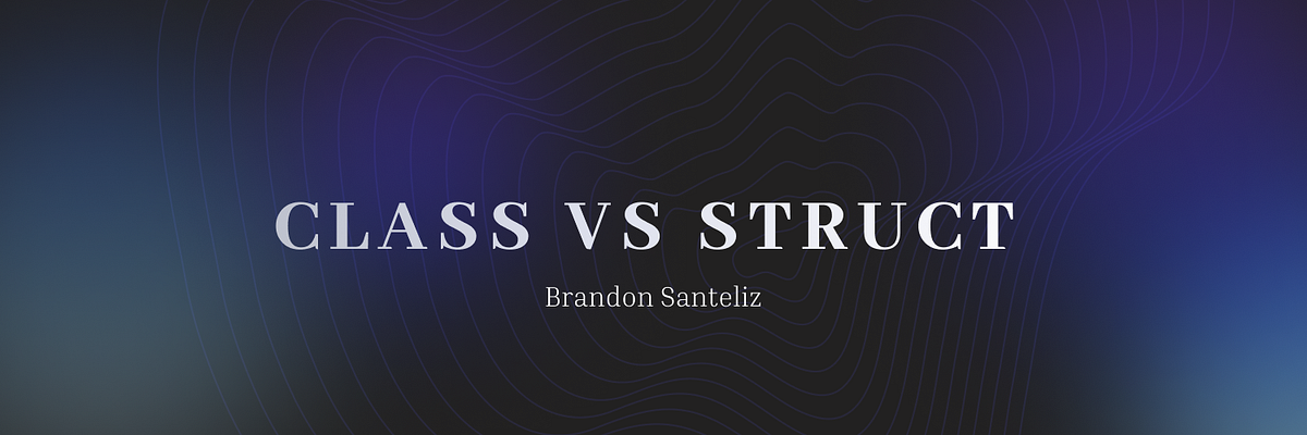 Classes and Structures in Swift: Differences and When to Use Each | by Brandon Santeliz | Medium