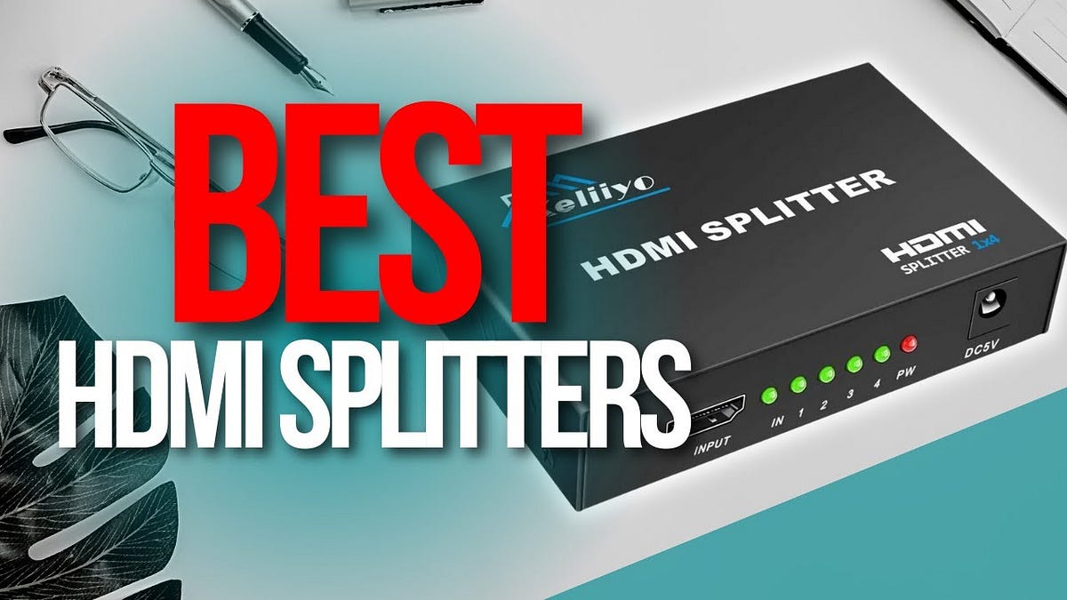 Top 10 Best HDMI Splitter Reviews & Buying Guide | by Georgina Taylor | Jul, 2024 | Medium