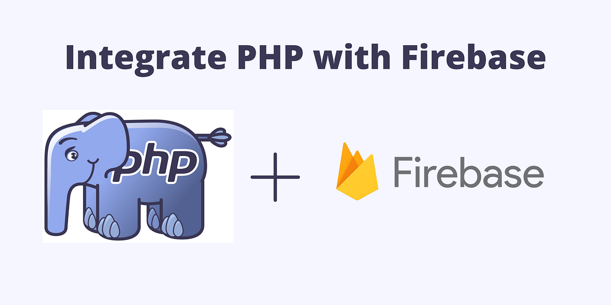 Integrate PHP application with Firebase | by Adhika Guna | Medium