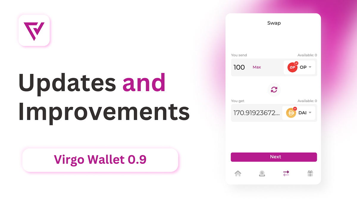 Virgo Wallet 0.9: Token Detection, Enhanced Swap, and More! | by Virgo ...
