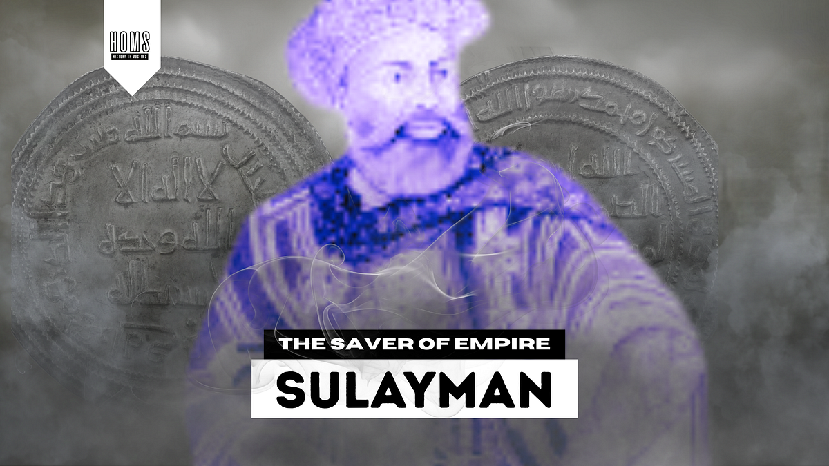 Sulayman: How a Two-Year Reign Changed the Course of Islamic Leadership ...