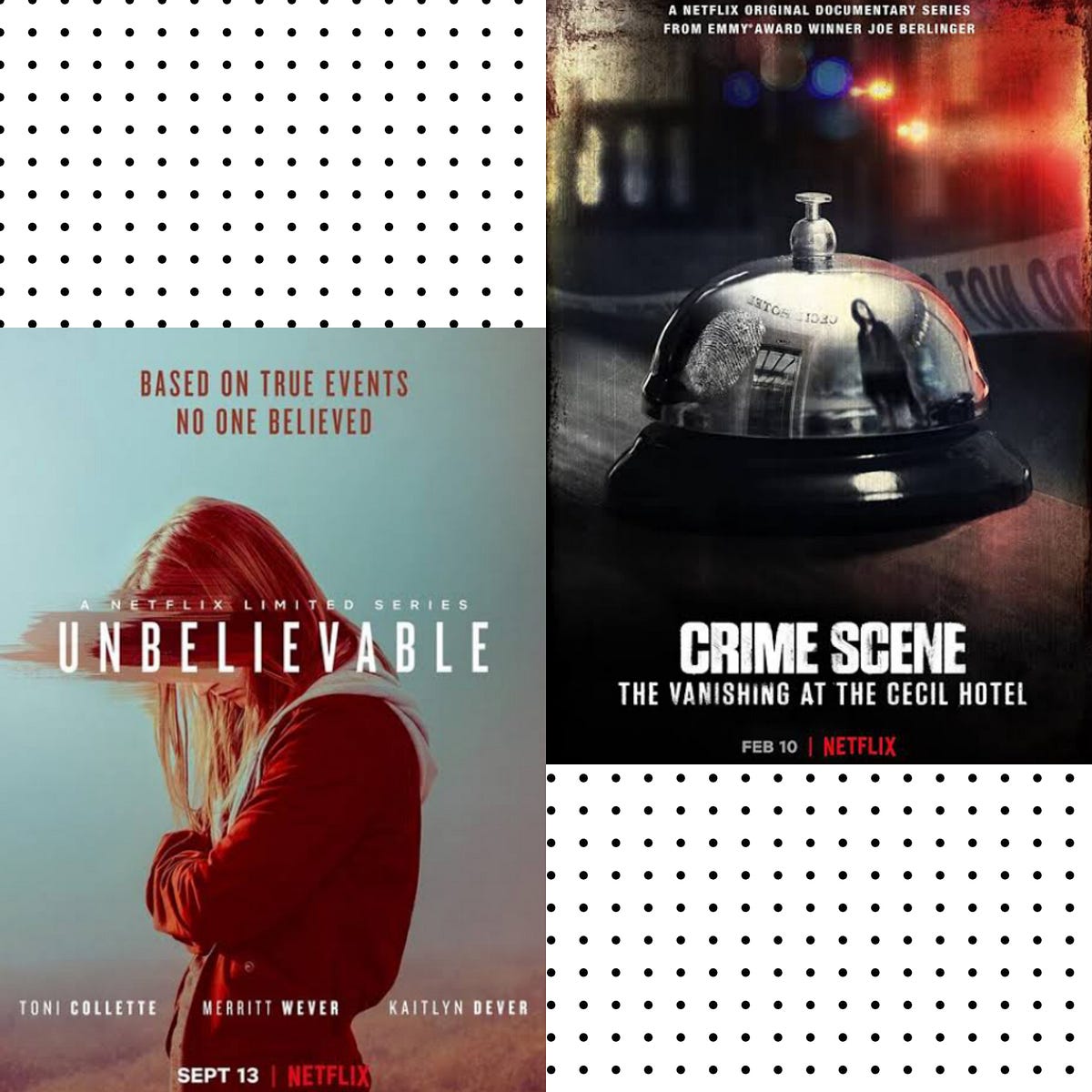TRUE CRIME DOCUSERIES ON NETFLIX. Unbelievable - 2019 & Crime Scene: The… | by Alvira ...