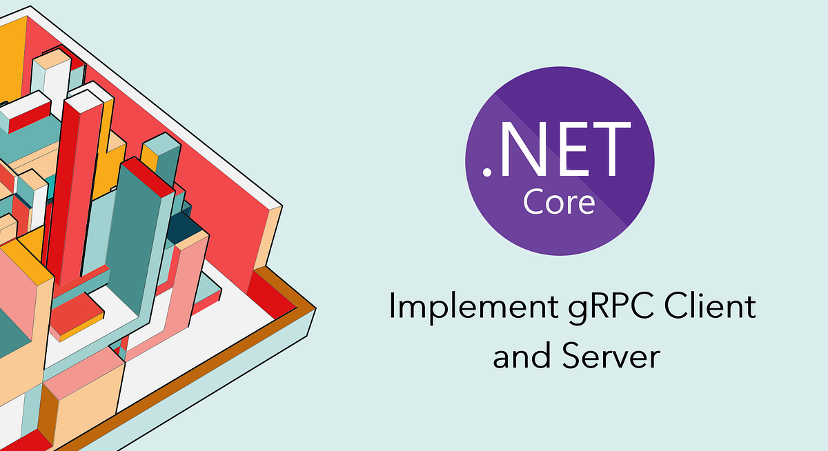 How to Implement gRPC Client and Server in .NET | by Gabriele Tronchin | Medium