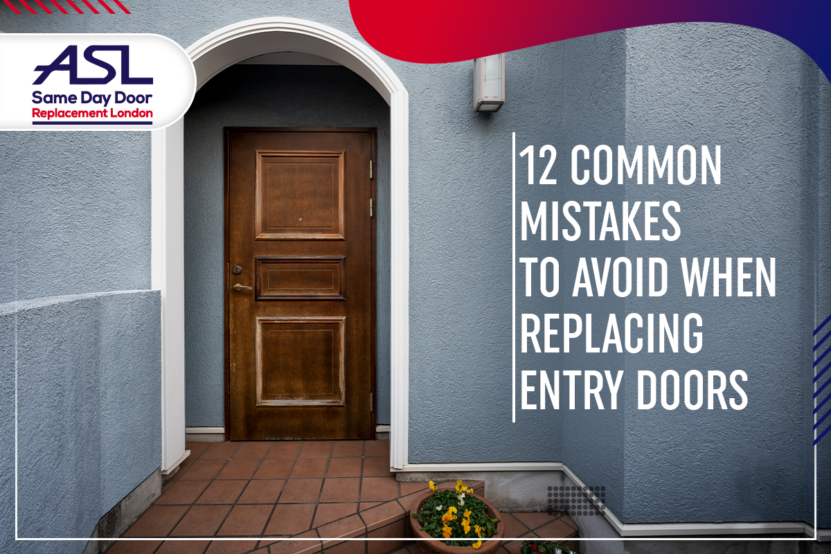 12 Common Mistakes to Avoid When Replacing Entry Doors | by Same Day ...