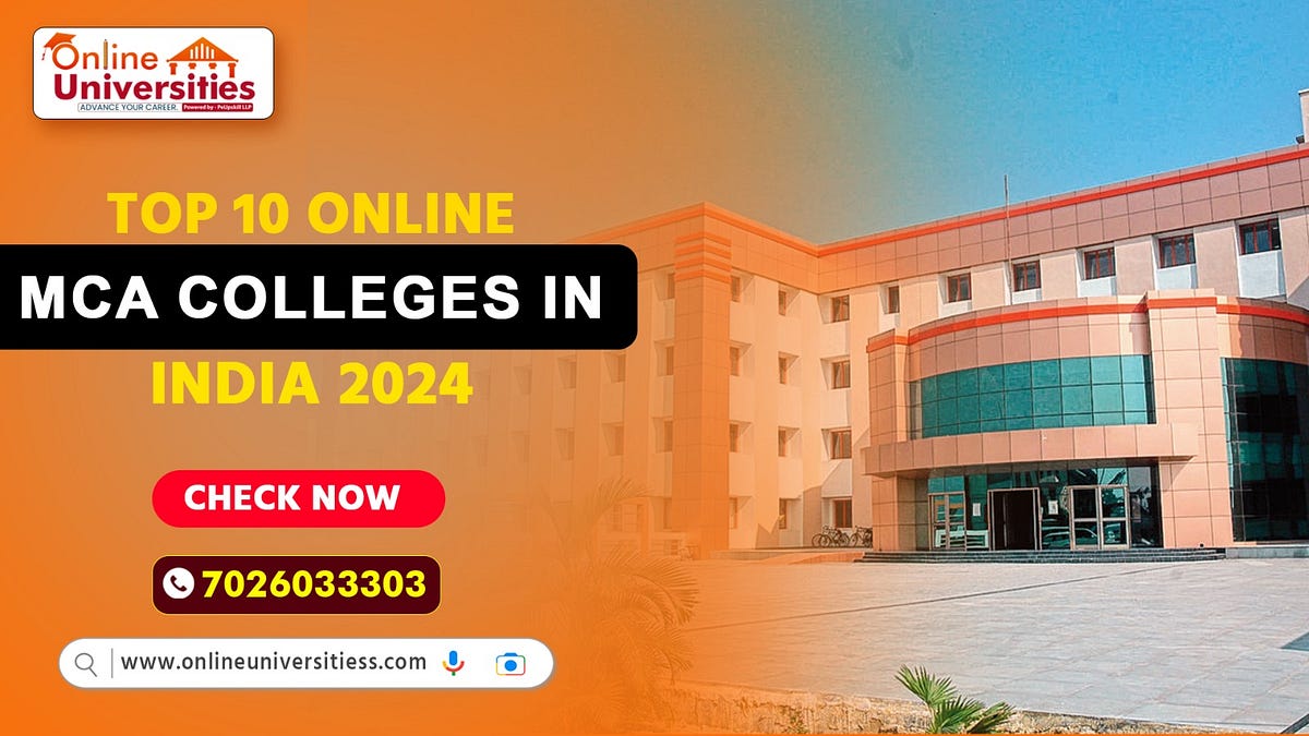 top 10 online mca colleges in india 2024 - vikash kumar - Medium