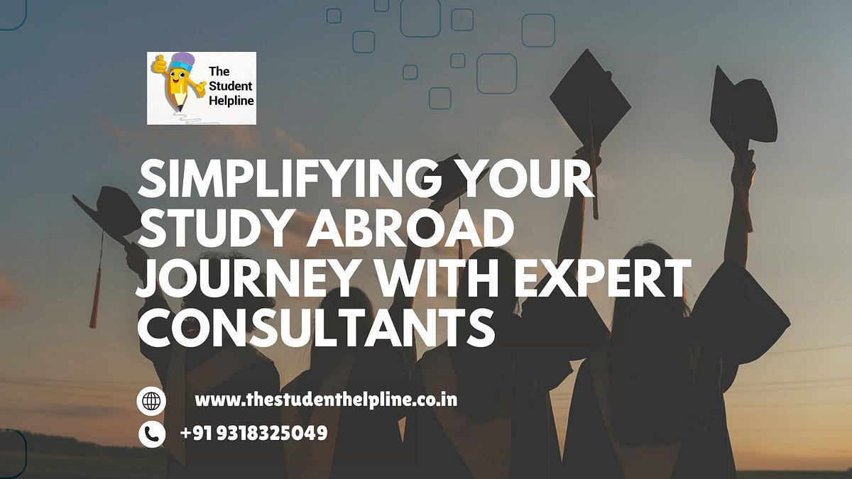 Simplifying Your Study Abroad Journey with Expert Consultants | Medium