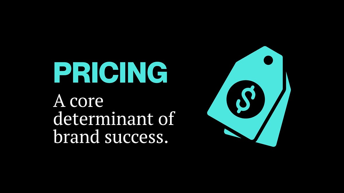 Price Positioning: A Core Determinant of Brand Success | by Sahas Rao ...