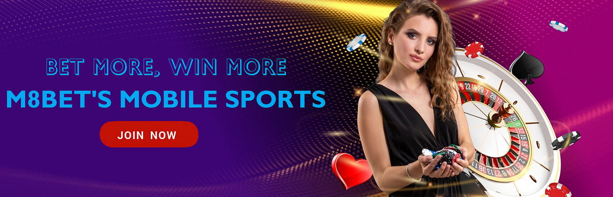 Easy Bet, Big Win: M8bet’s Mobile Sports Magic - Online Review Casino - Medium