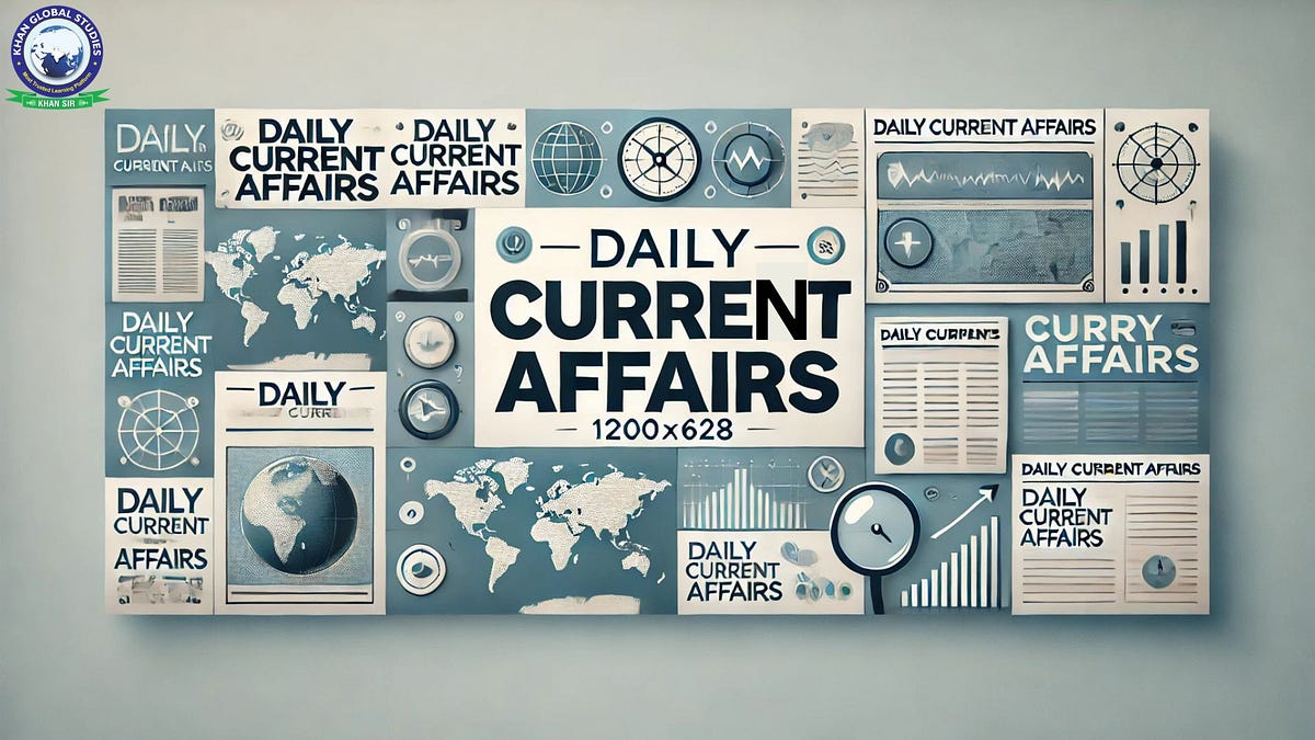 Daily Current Affairs Update For UPSC | by KGS IAS | Nov, 2024 | Medium