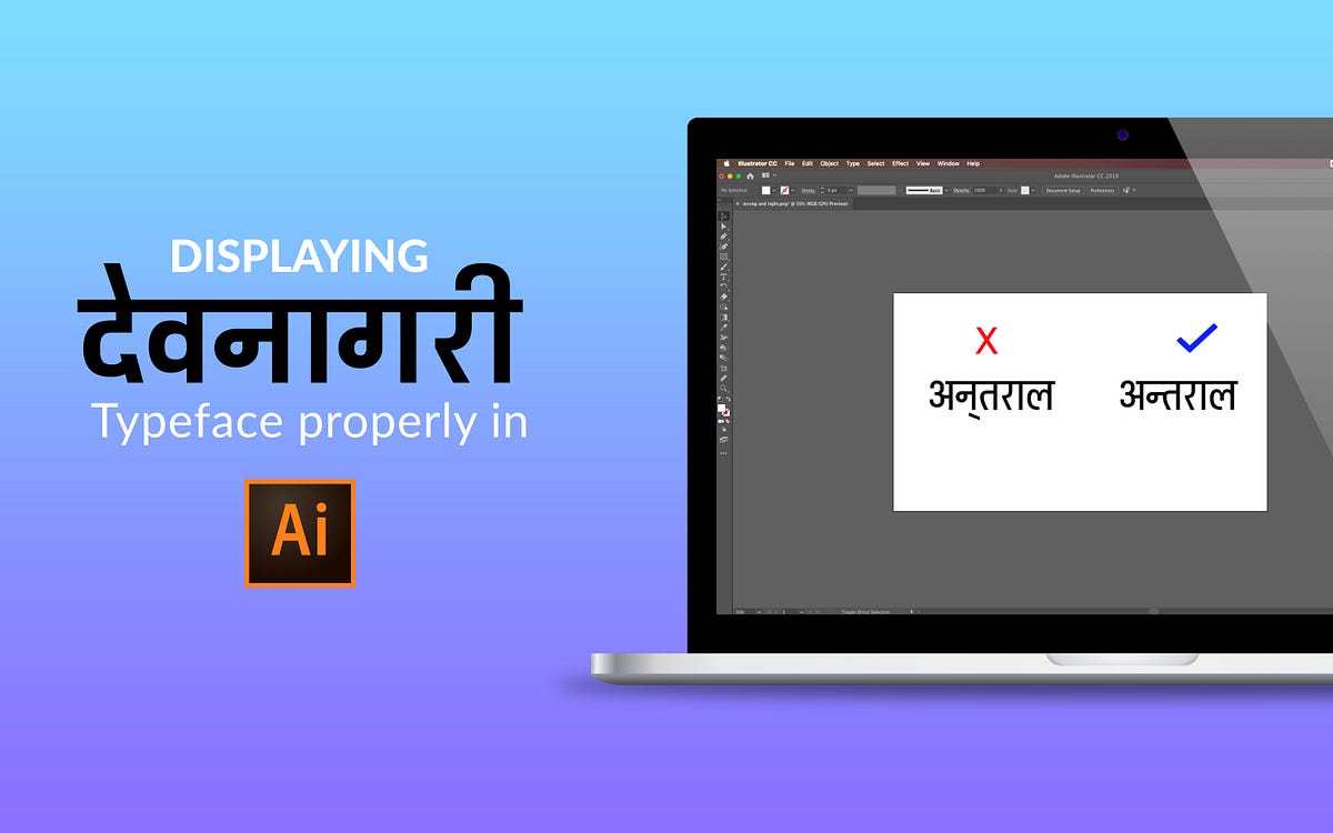 How to configure Adobe Illustrator to display Devanagari (Indic Languages) Typeface properly ...