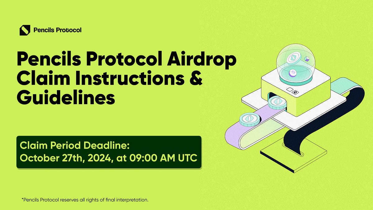 Pencils Protocol Airdrop Claim Instructions & Guidelines | by Pencils Protocol | Medium