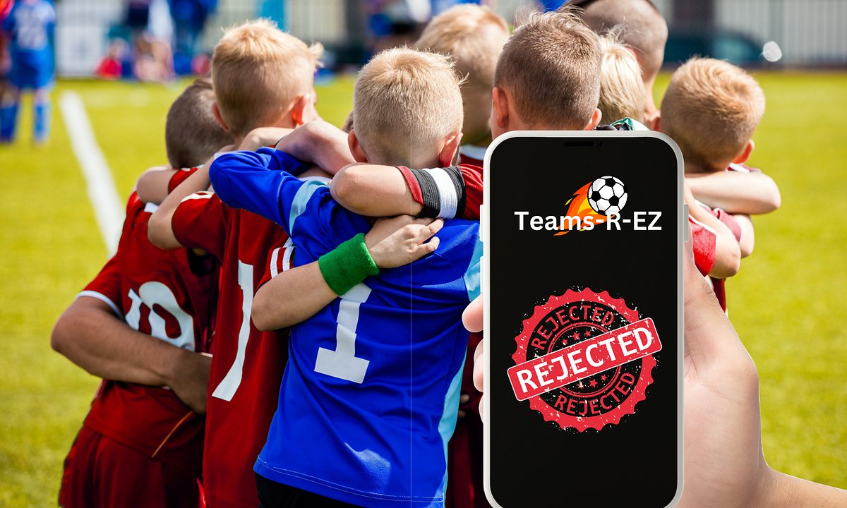 A Rejection Letter From My Kid’s Sports Team Management App | by Katy M ...