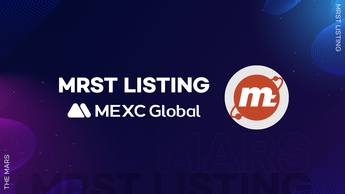 Mars Token (MRST) listing on MEXC Global | by Mars Labs | Medium