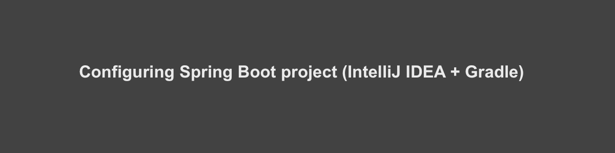 Spring Rest Api Part 1 Configuring Spring Boot Project Intellij Idea Gradle By Zia