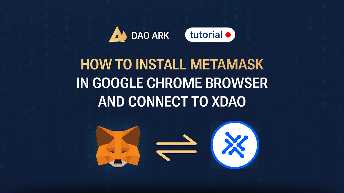 How to install MetaMask in Google Chrome browser and connect wallet to ...