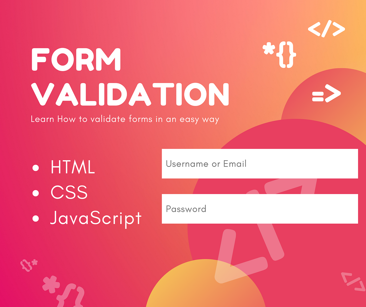 Proper Form Validation with Code | JavaScript in Plain English