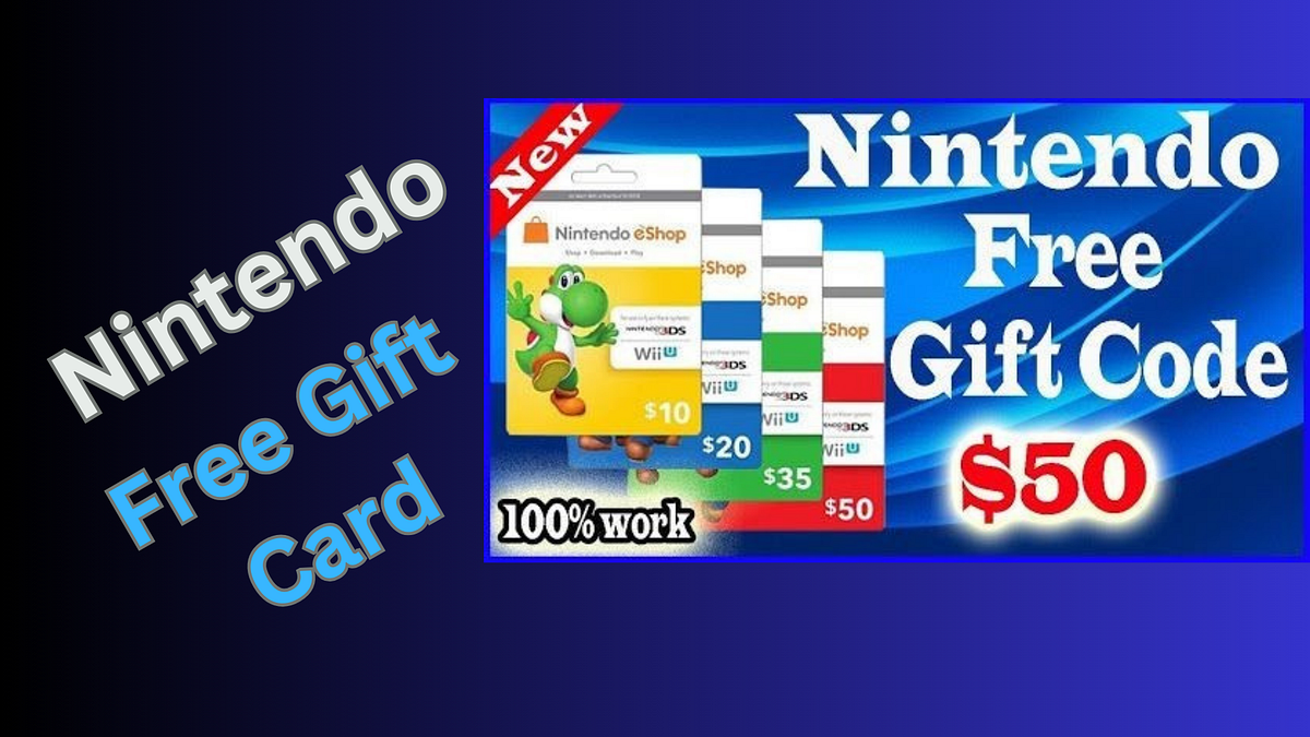 Unlocking Free Nintendo Gift Cards: Strategies for 2024[ How to Get Free Nintendo Gift Card ...