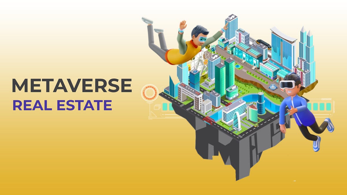 Next Generation of Real Estate in Metaverse Development | by ...