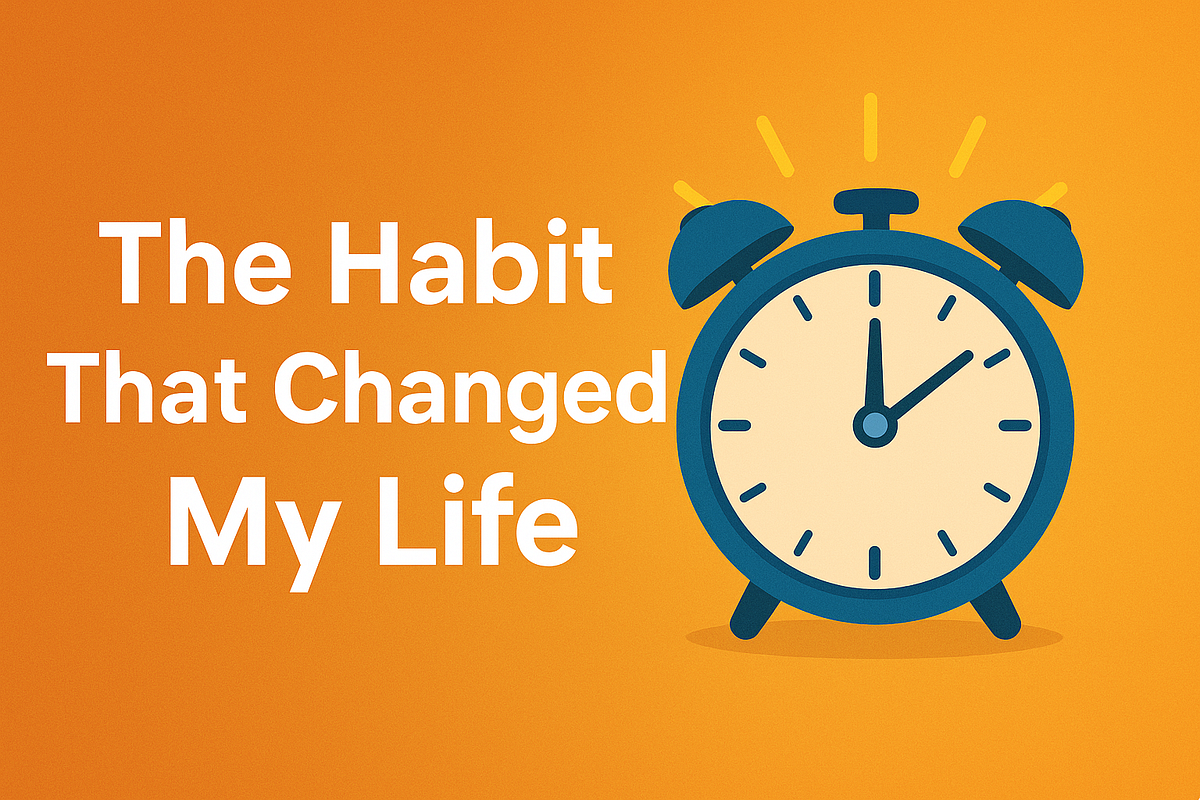 The Habit That Changed My Life | by Abdul Qadir | Apr, 2025 | Medium