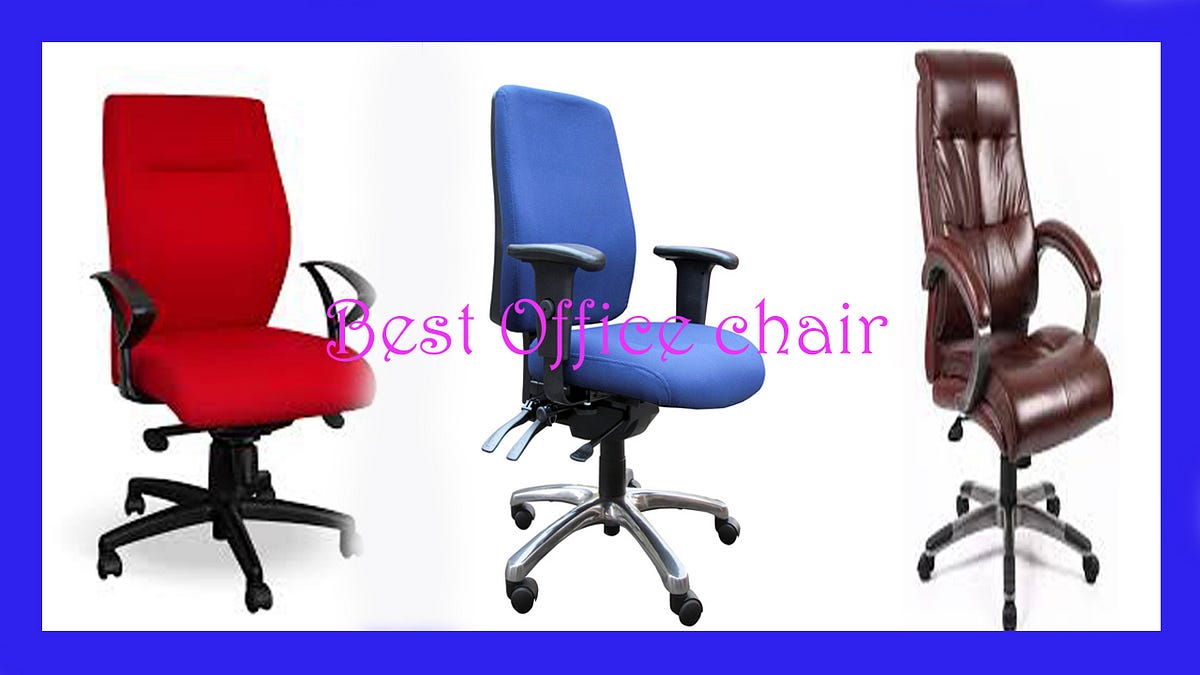 How To Find Your Best Office Chair? | by office chair | Medium