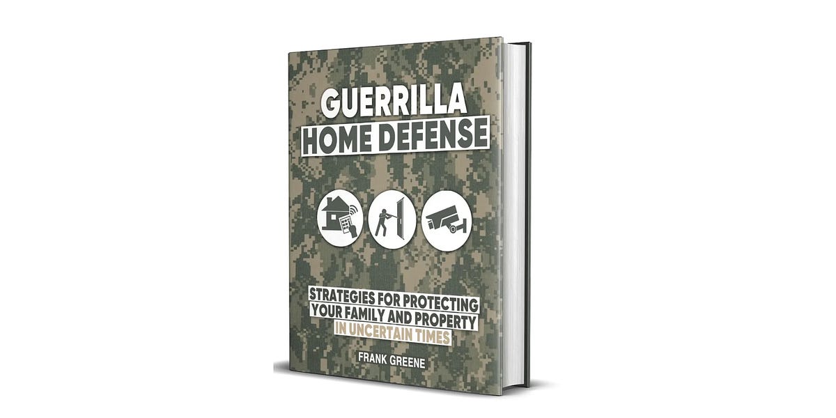 Fortify Your Home: Introducing Guerrilla Home Defense-Medium | by Luna ...