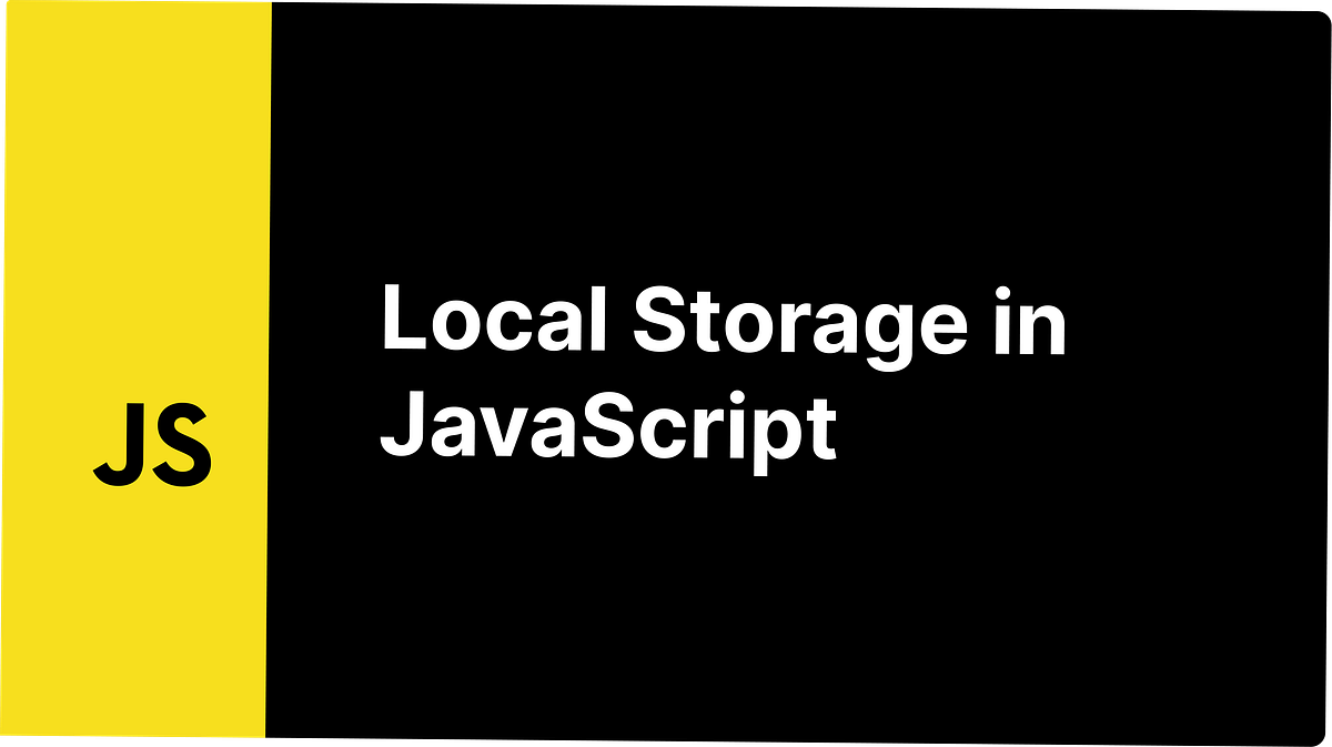 Lesson 56: Local Storage in JavaScript | by Yuvaraj S | Nov, 2025 | Medium