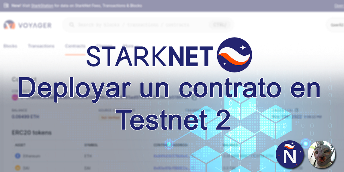Deployando Un Contrato En Testnet 2 De Starknet By Dub Zn Starknet
