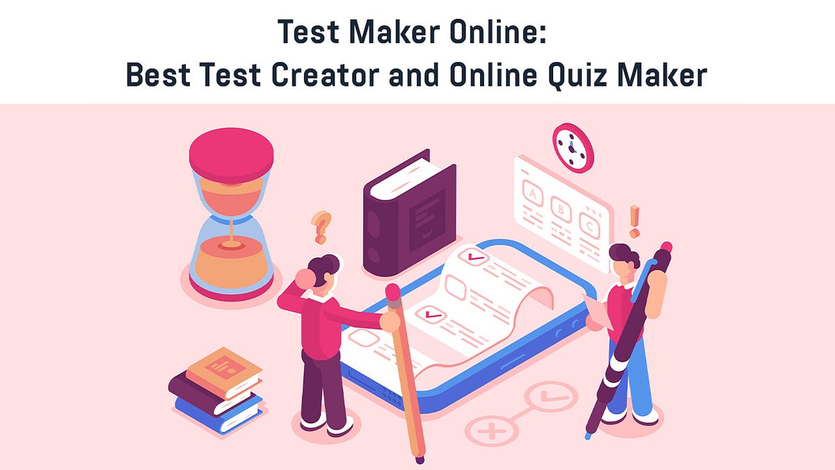 Test Maker Online: Best Test Creator and Online Quiz Maker ...