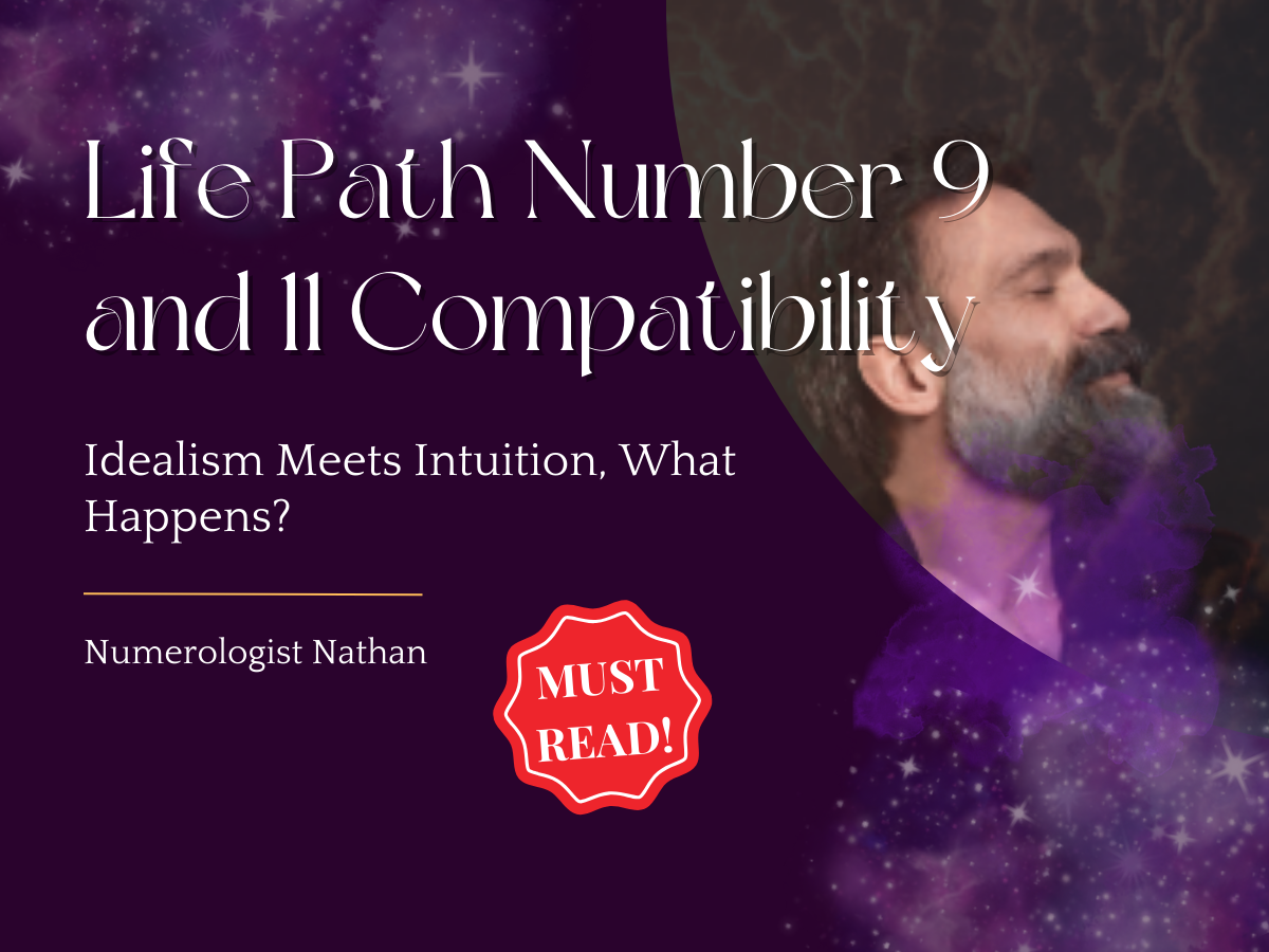 Life Path Number 9 and 11 Compatibility: Idealism Meets Intuition, What ...