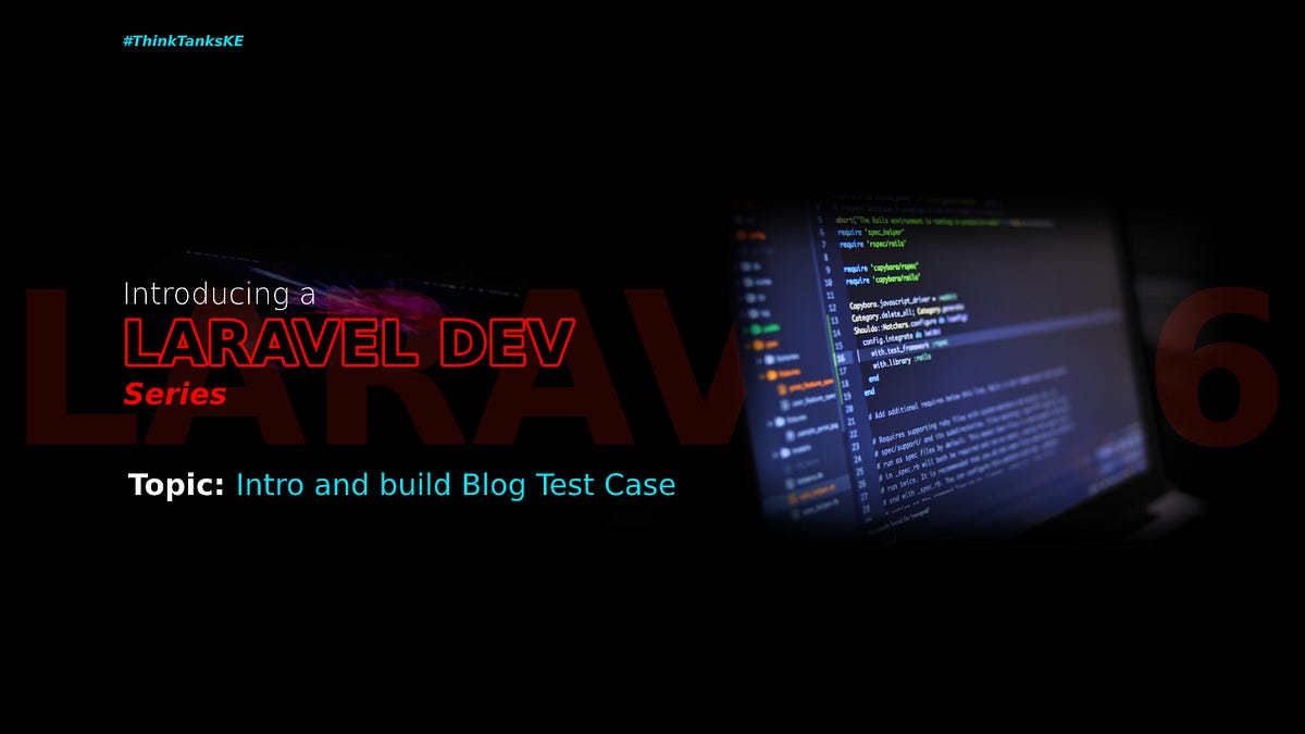 Larvel 6 from Scratch series: Initializing Laravel and custom Blog page ...