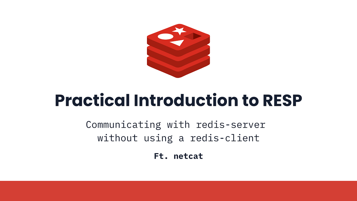 Introduction to RESP (Redis Serialization Protocol ) | by Somnath Das | Medium