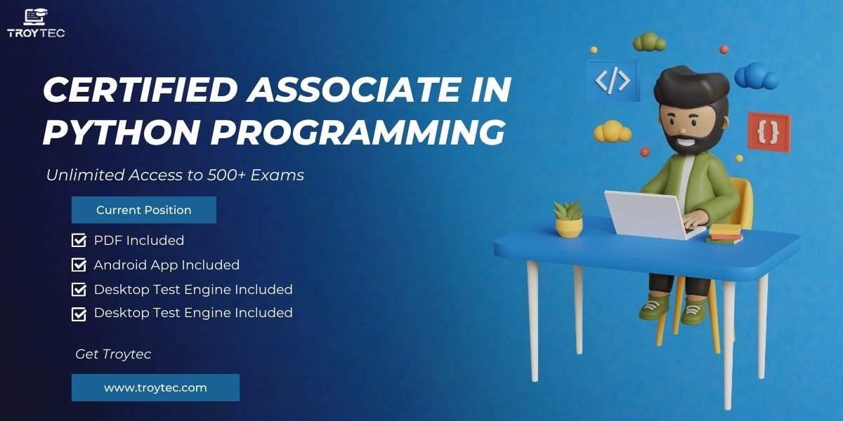 Mastering The Certified Associate In Python Programming Exam By Troytec Blog Feb 2024 Medium
