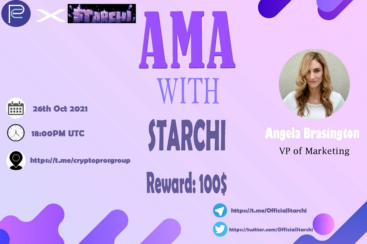 RECAP AMA Starchi. 🗓 DATE : 26th Oct, 2021 ⏰ TIME : 6PM… | by ...