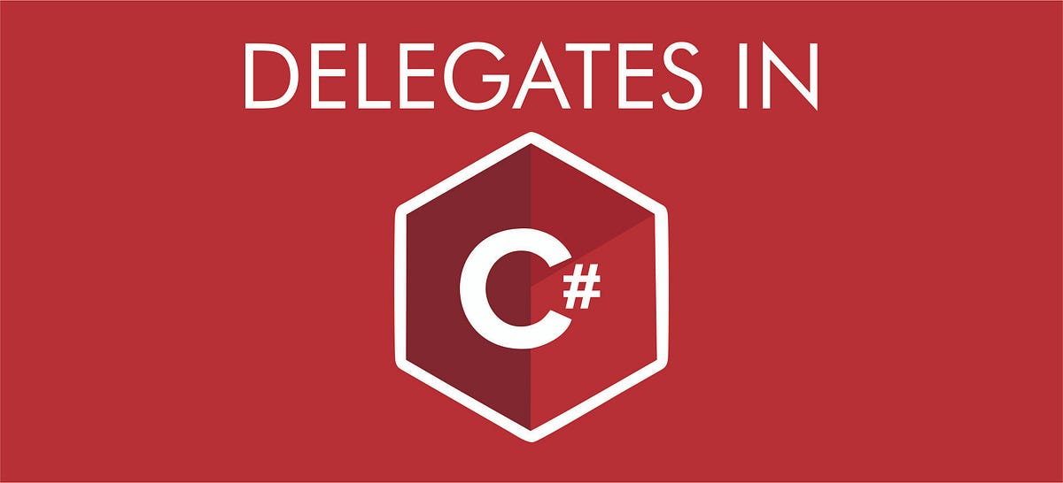 Understanding Delegates in C#. As a programmer navigating the complex ... Understanding Delegates in C#. As a programmer navigating the complex ...