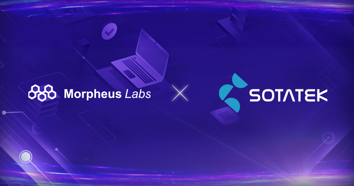 Morpheus Labs and Sotatek Join Forces in a Strategic Alliance to Propel Blockchain and Web3 ...