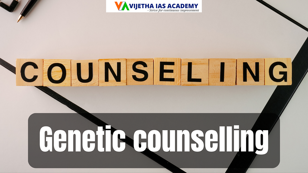 What is genetic counselling? Briefly discuss various steps involved in ...